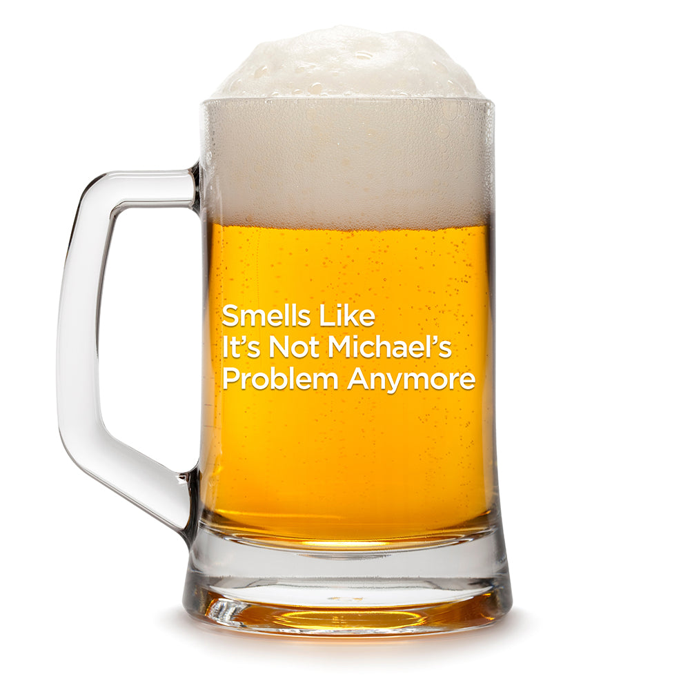 Personalized Beer Mug - "Smells Like It's Not My Problem" - Gift Idea